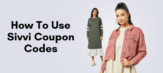 Mastering Savings: A Step-by-Step Guide On How To Use Sivvi Coupon Codes